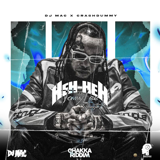 Download MP3: Tommy Lee Sparta – Heh Heh | Ndwompafie.net